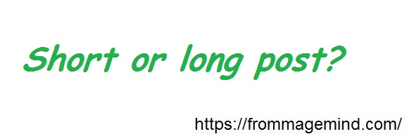 Short or long post? – From Mage Mind