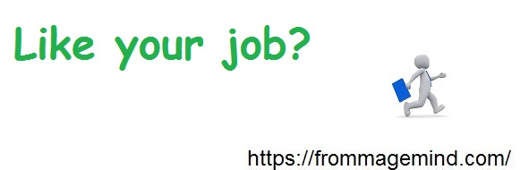 Like your job? – From Mage Mind