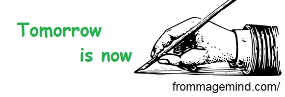 Tomorrow is now by Serge ‘Mage’ Cote – From Mage Mind